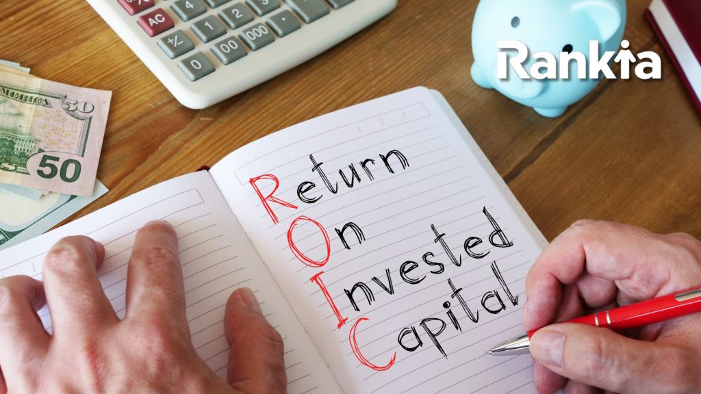 Apa itu ROIC? Pengertian & Rumusnya! 2025 - Rankia: Komunitas Keuangan